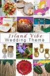 Island Vibe Themed Wedding – Elegant Wedding Ideas